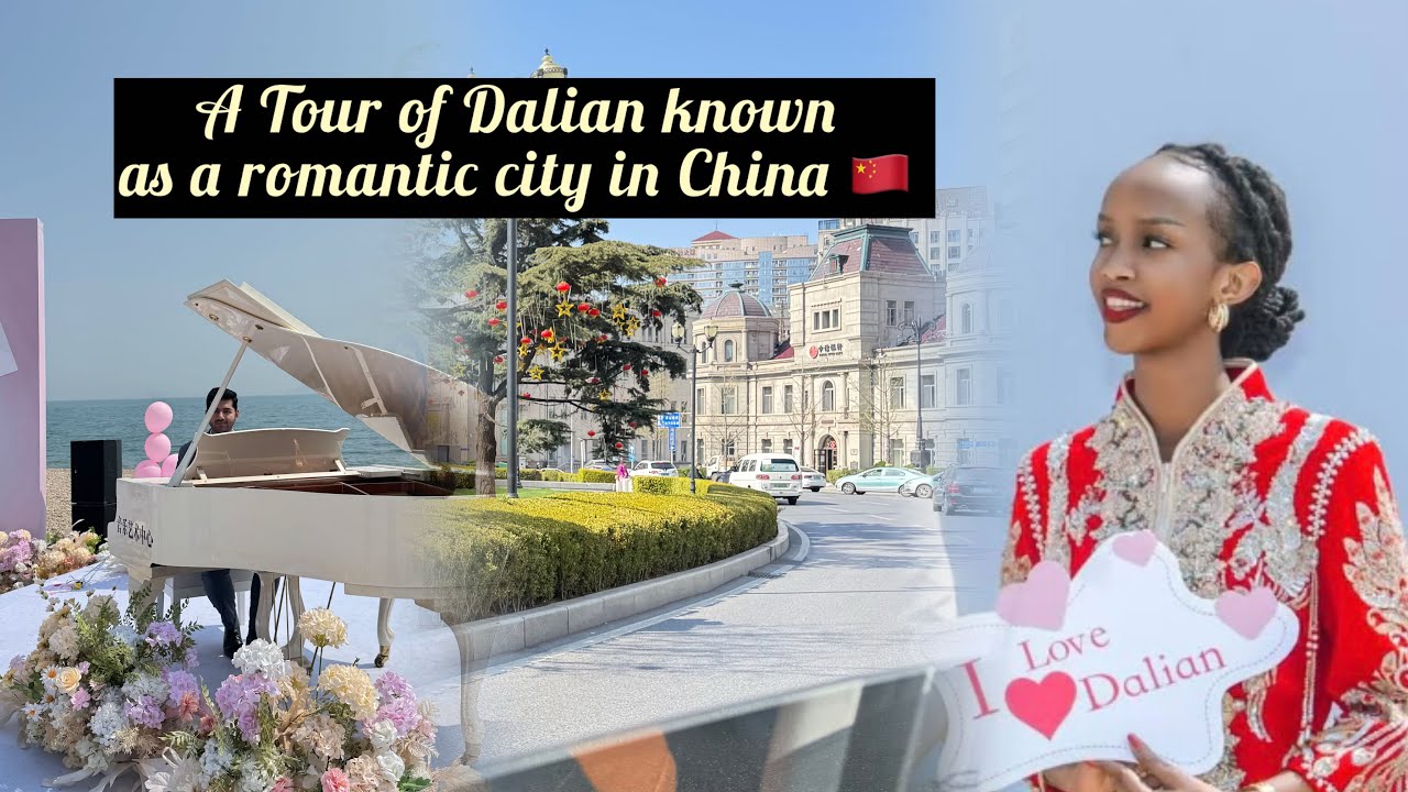 A Tour of Dalian Known as a Romantic City in China🇨🇳 & Attending One of ...