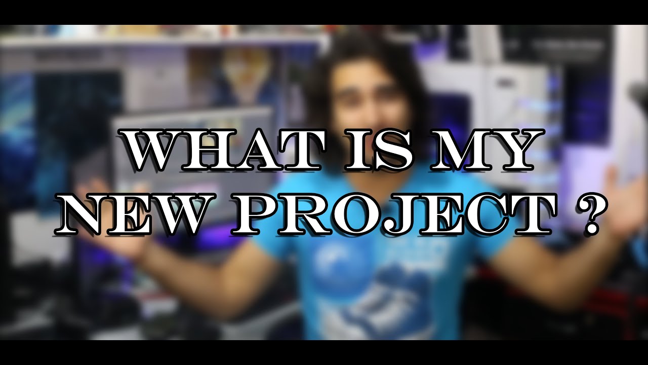 What is My New Project ? - YouTube