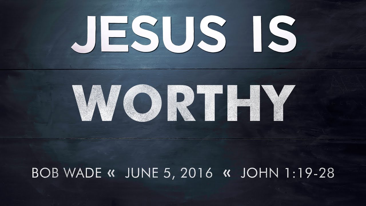 Sermon John 1 19 28 Bob Wade YouTube