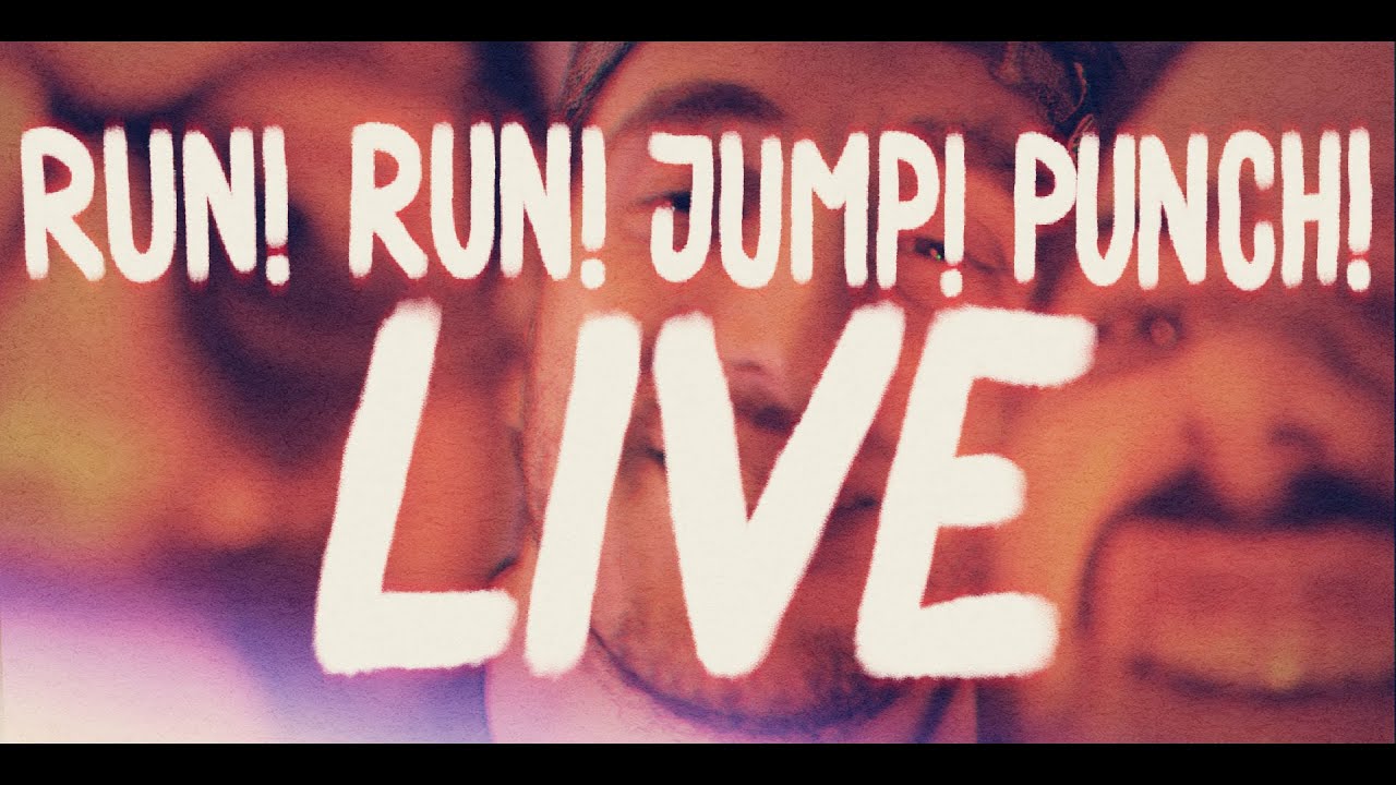 RUN! RUN! JUMP! PUNCH! - Live! Live! Oops! Burp! - YouTube