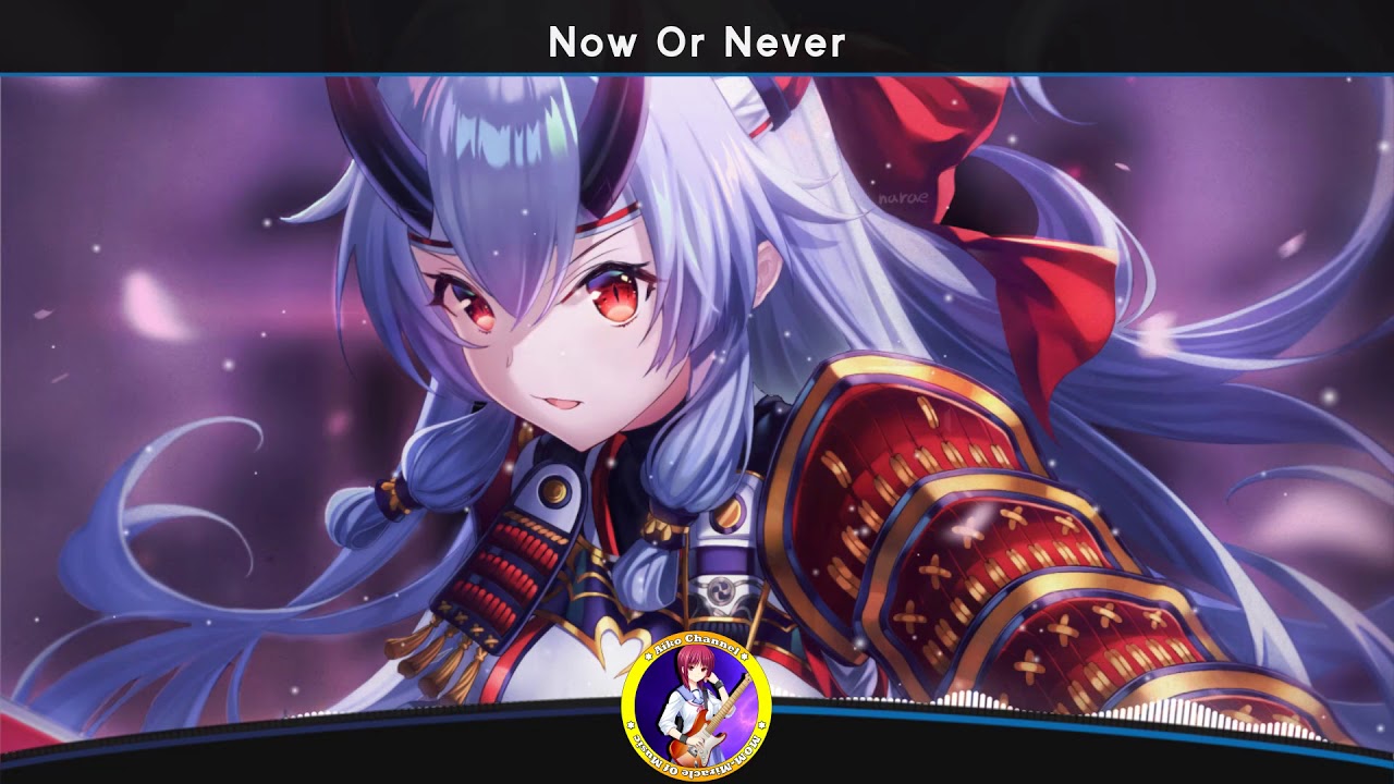 Now Or Never | Nightcore - Aiko (Miracle Of Music Network) - YouTube