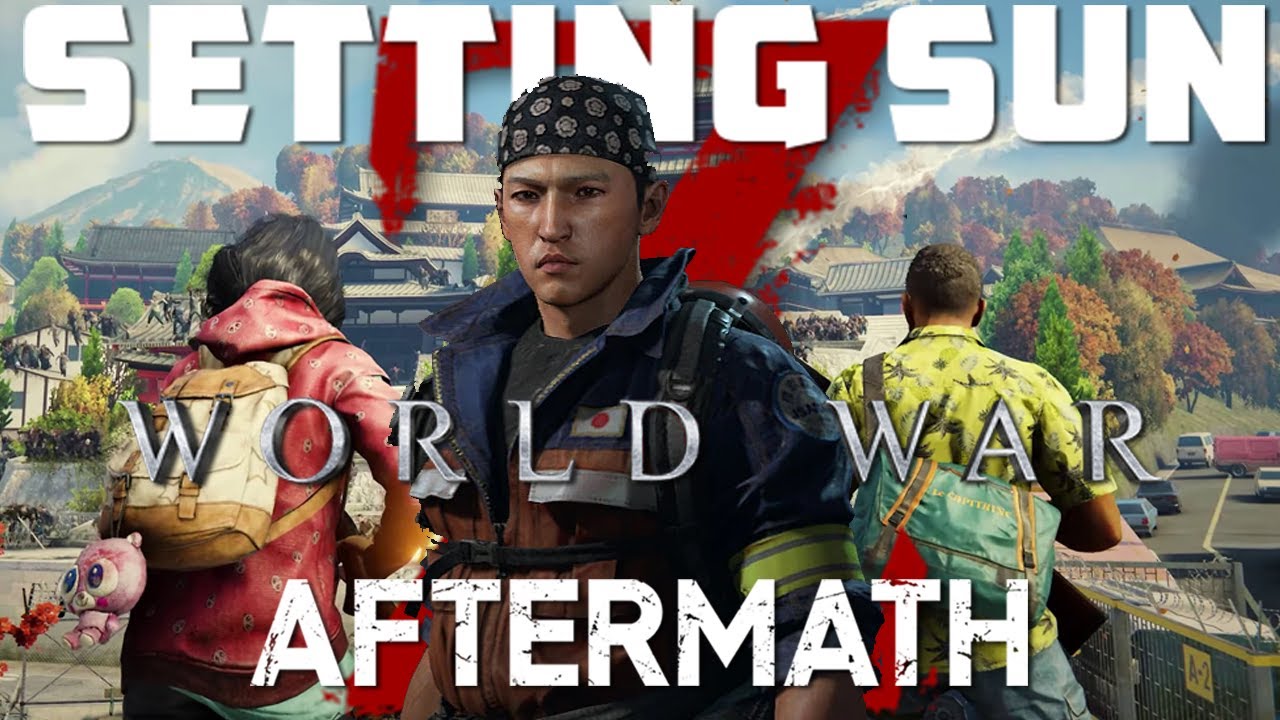 SETTING SUN | Tokyo | World War Z : Aftermath #worldwarz - YouTube
