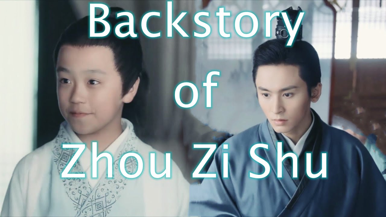 The backstory of zhou zi shu, everything happened to him before ep1 of ...