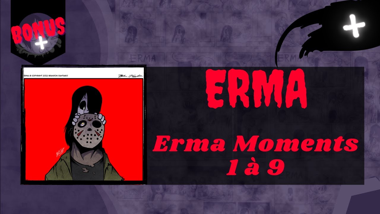Erma (FR) - {BONUS} Erma moments 1 à 9 - YouTube