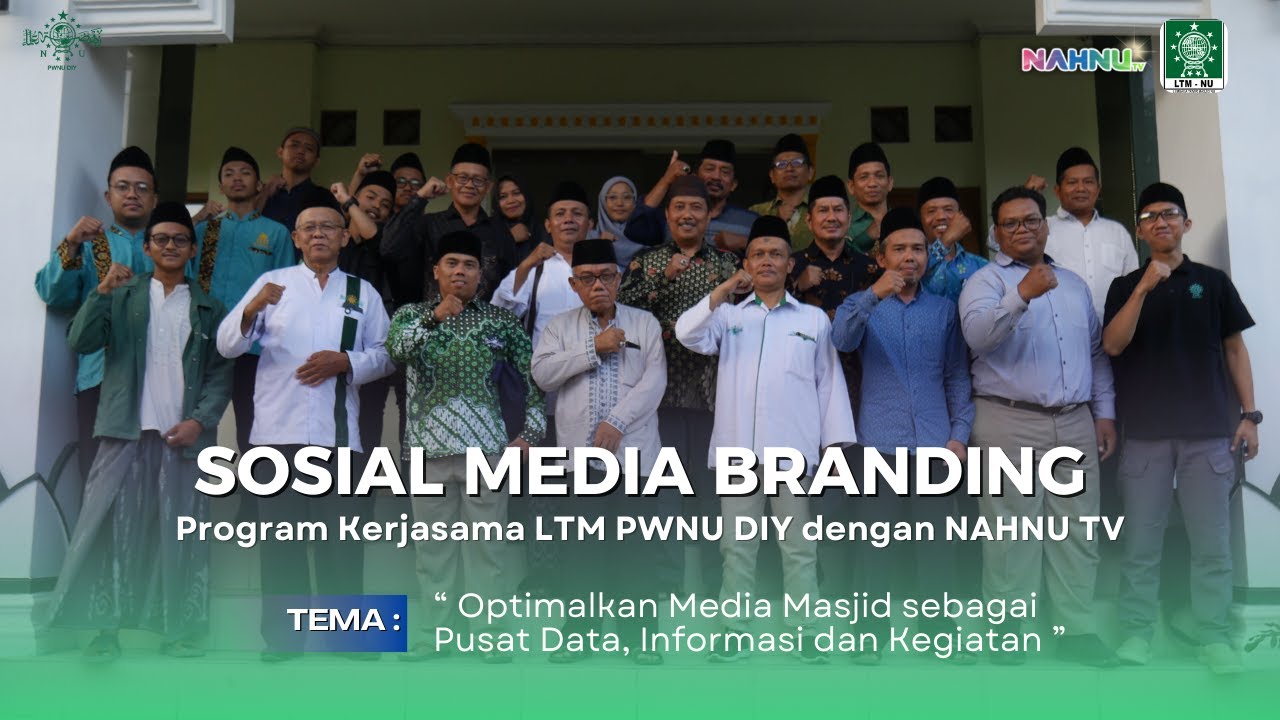 Sosial Media Branding | Program Kerjasama LTM PWNU DIY dengan NAHNU TV ...