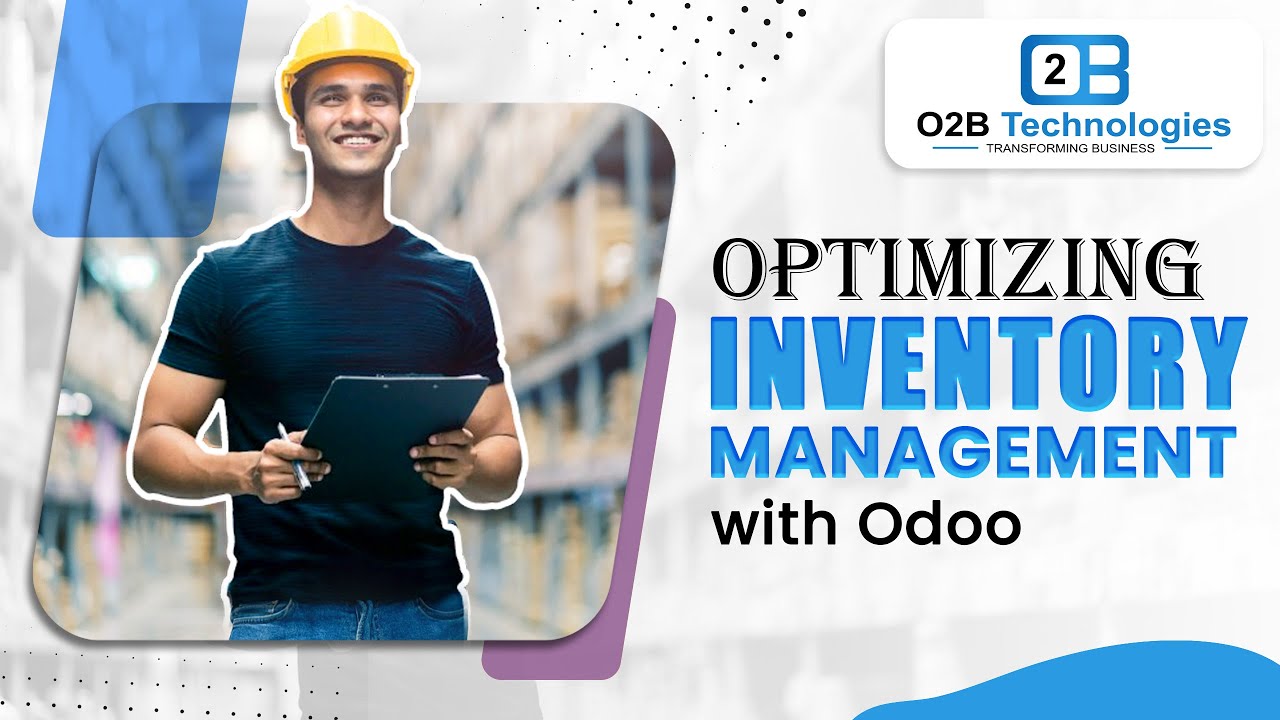 Optimizing Inventory Management with Odoo 17: Proven Strategies for ...