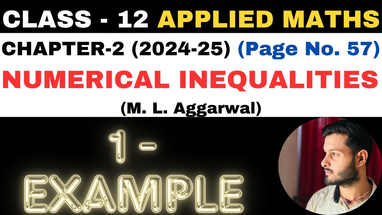 1 Example l Chapter 2 l NUMERICAL INEQUALITIES l Class 12th Applied ...