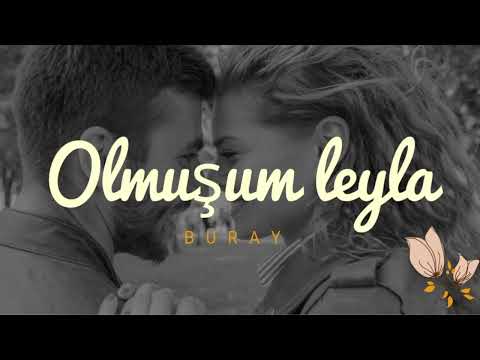 #buray Buray - Olmuşum Leyla ( Dinle )