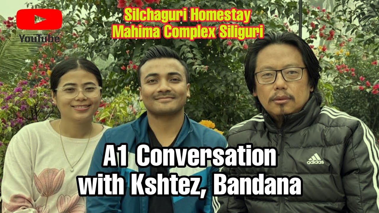 Conversation with Mr/Mrs Kshitez ll Owners of Silchaguri Homestay ll ...
