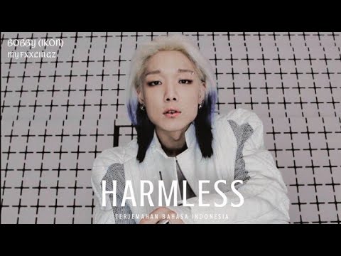 BOBBY (iKON) - HARMLESS (무중력) ft CHANMINA terjemahan bahasa indonesia ...