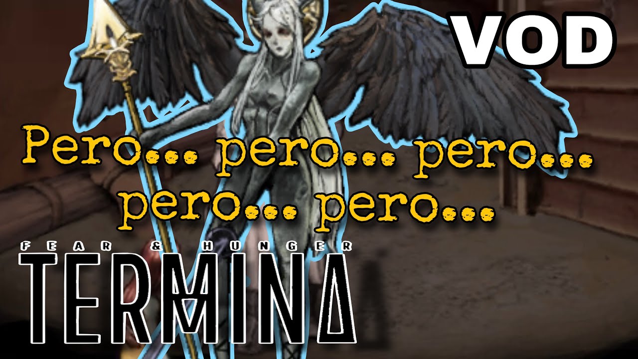 Fear & Hunger TERMINA - 21 DIAS APRENDIENDO F&H para que me cruja la ...