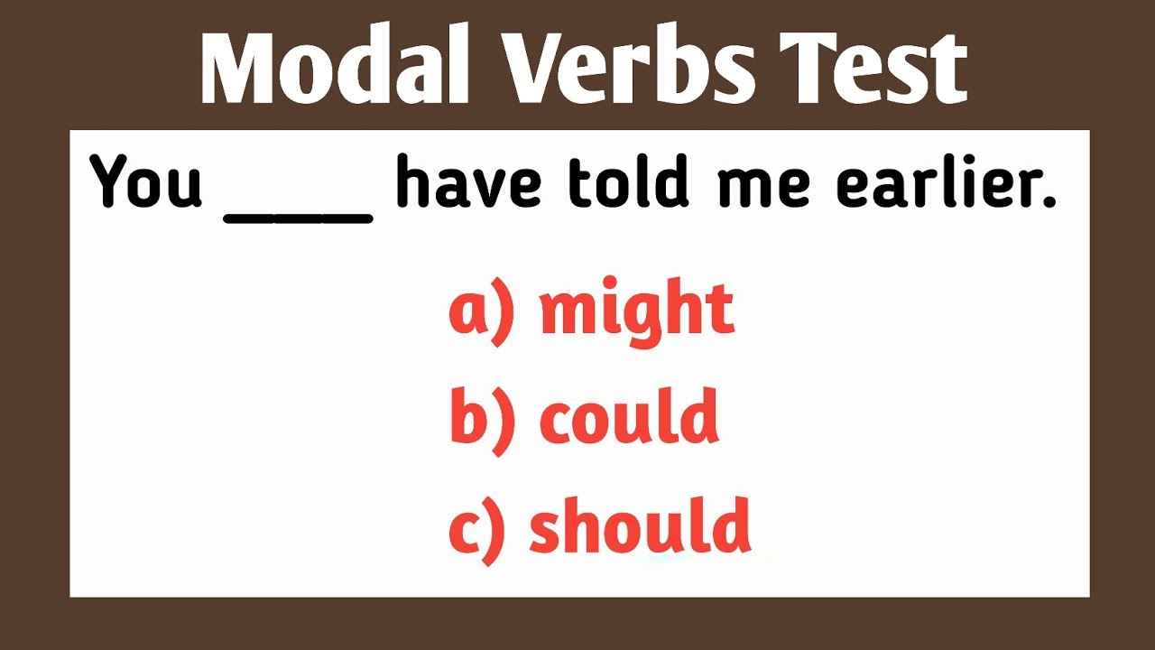 Modal Verb Questions and Answers | Modal Verbs Test | Grammar Quiz ...