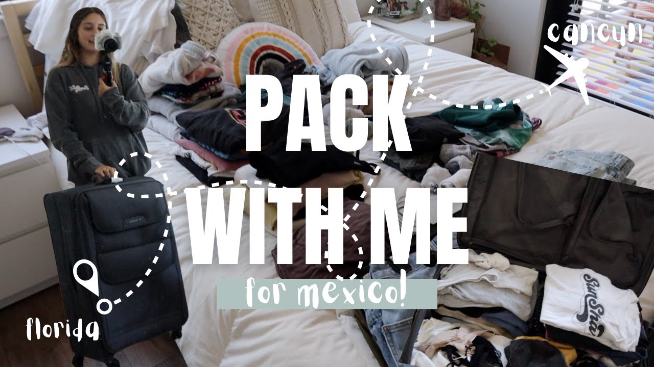 PACK WITH ME for a week Mexico! (vlog) - YouTube