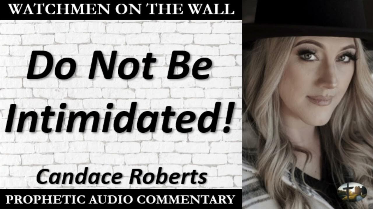 “Do Not Be Intimidated!” – Powerful Prophetic Encouragement from ...