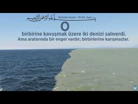 BİRBİRİNE KARIŞMAYAN İKİ DENİZ - Rahmân Suresi - 19-20. Ayet - Kur'an'dan Mesajın Var