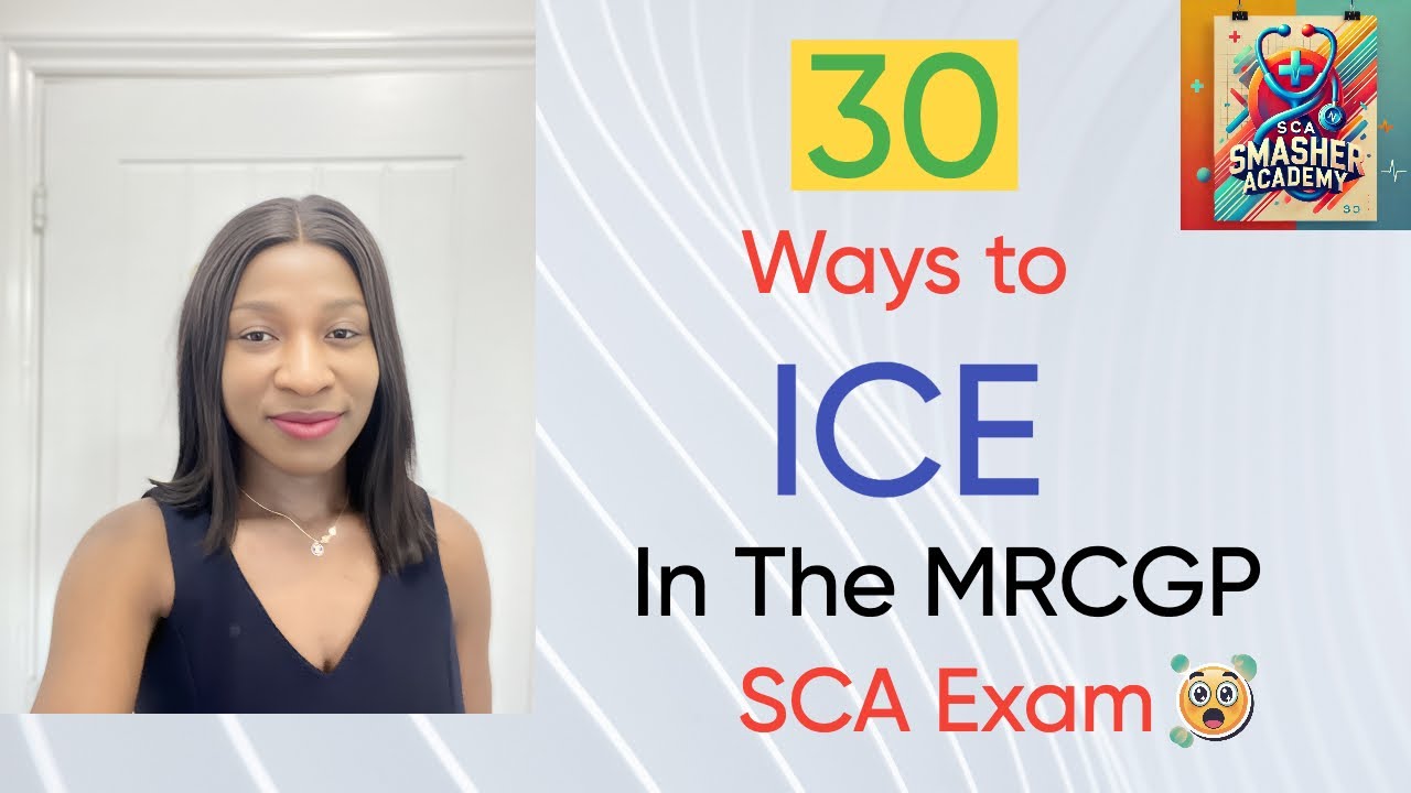 30 Ways to ICE In The MRCGP SCA Exam! - YouTube