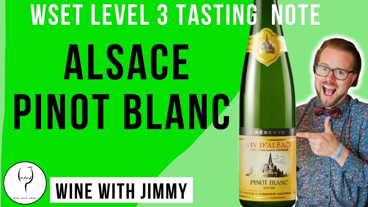 WSET L3 SAT tasting Note Alsace Pinot Blanc - YouTube