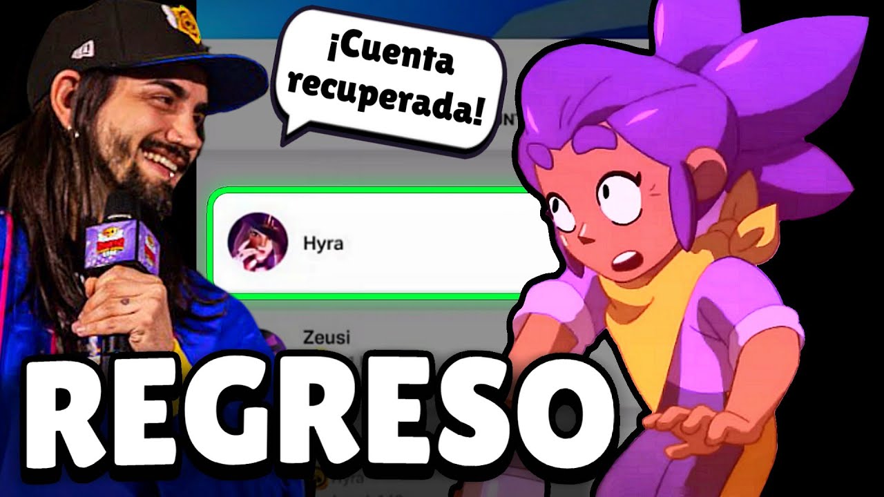 HYRA RECUPERA su CUENTA y ASÍ LO RECOMPENSARON💰 | BRAWL STARS - YouTube