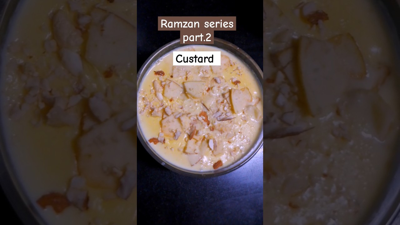 Easy making custard recipe | Ramzan series part.2 #food #foodblogging # ...