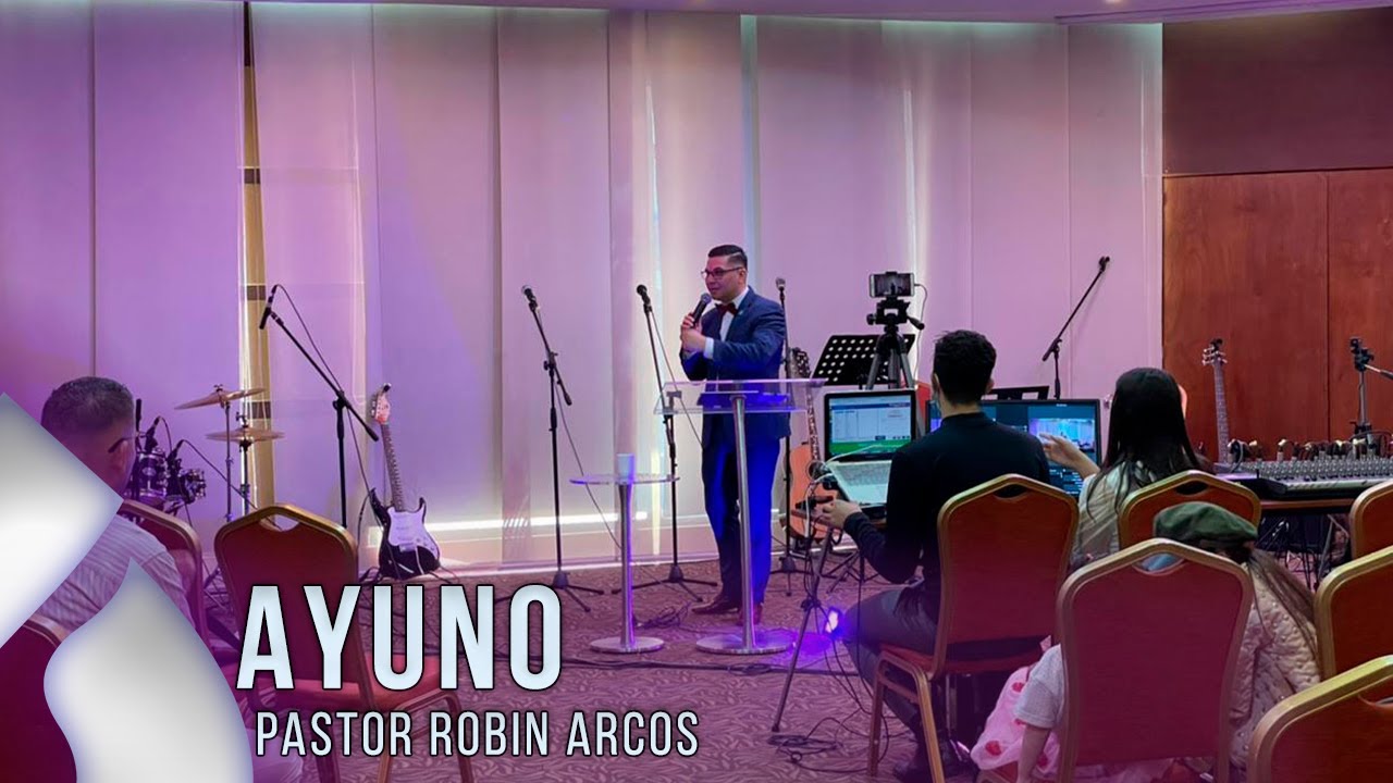 AYUNO - CIMIENTOS | Pastor Robin Arcos - YouTube