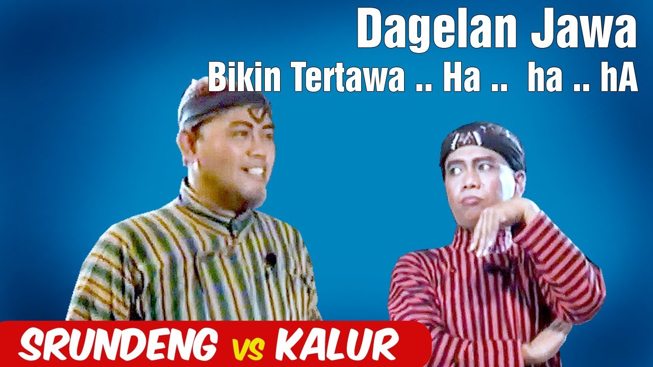 Dagelan Jawa SRUNDENG ( obrolan angkring ) vs KALUR - YouTube