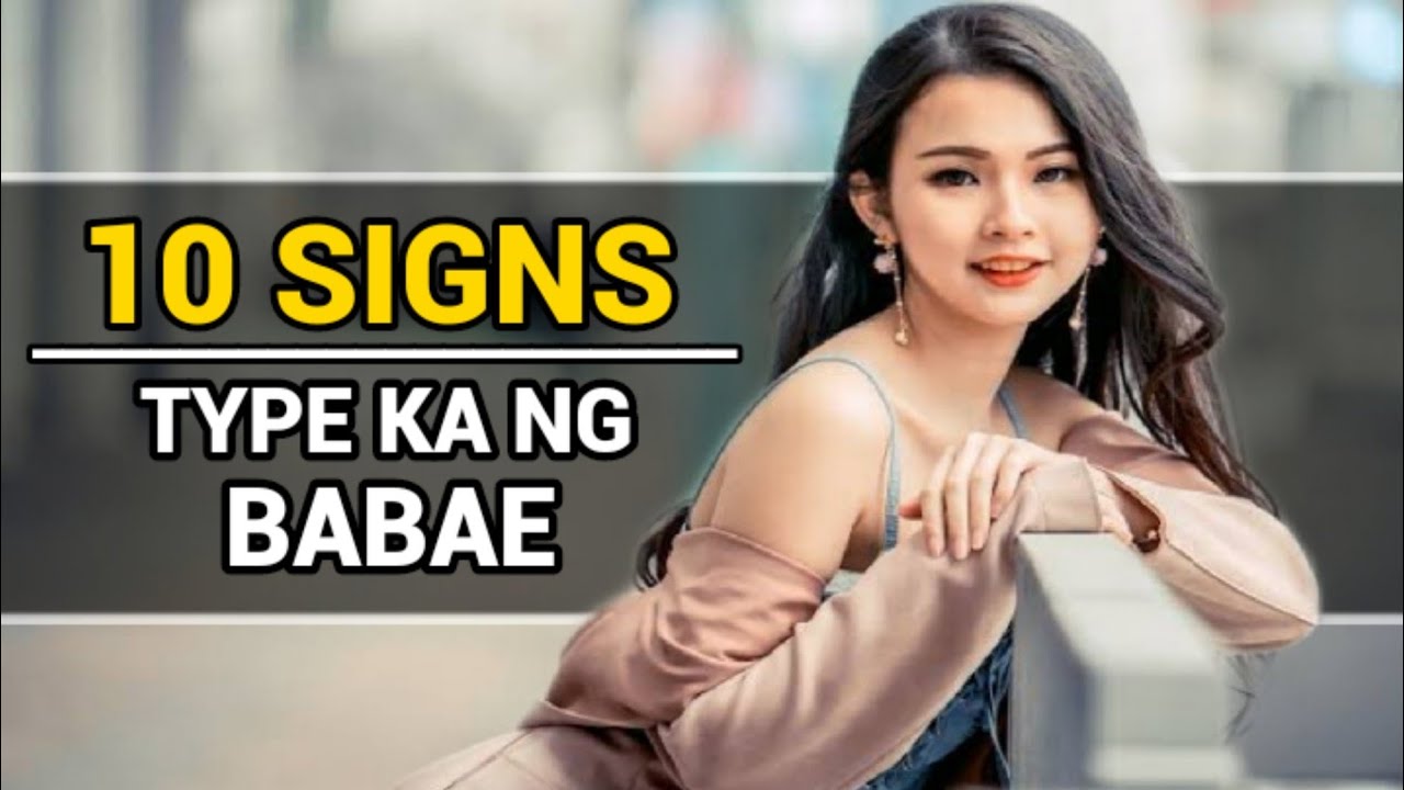 10 SIGNS NA TYPE O GUSTO KA NG ISANG BABAE | Dagdag Kaalaman PH - YouTube