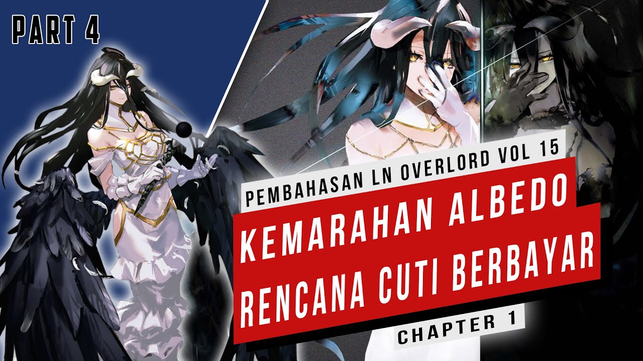 Pembahasan Light Novel Overlord Volume 15 (Part 4) #Overlord - YouTube