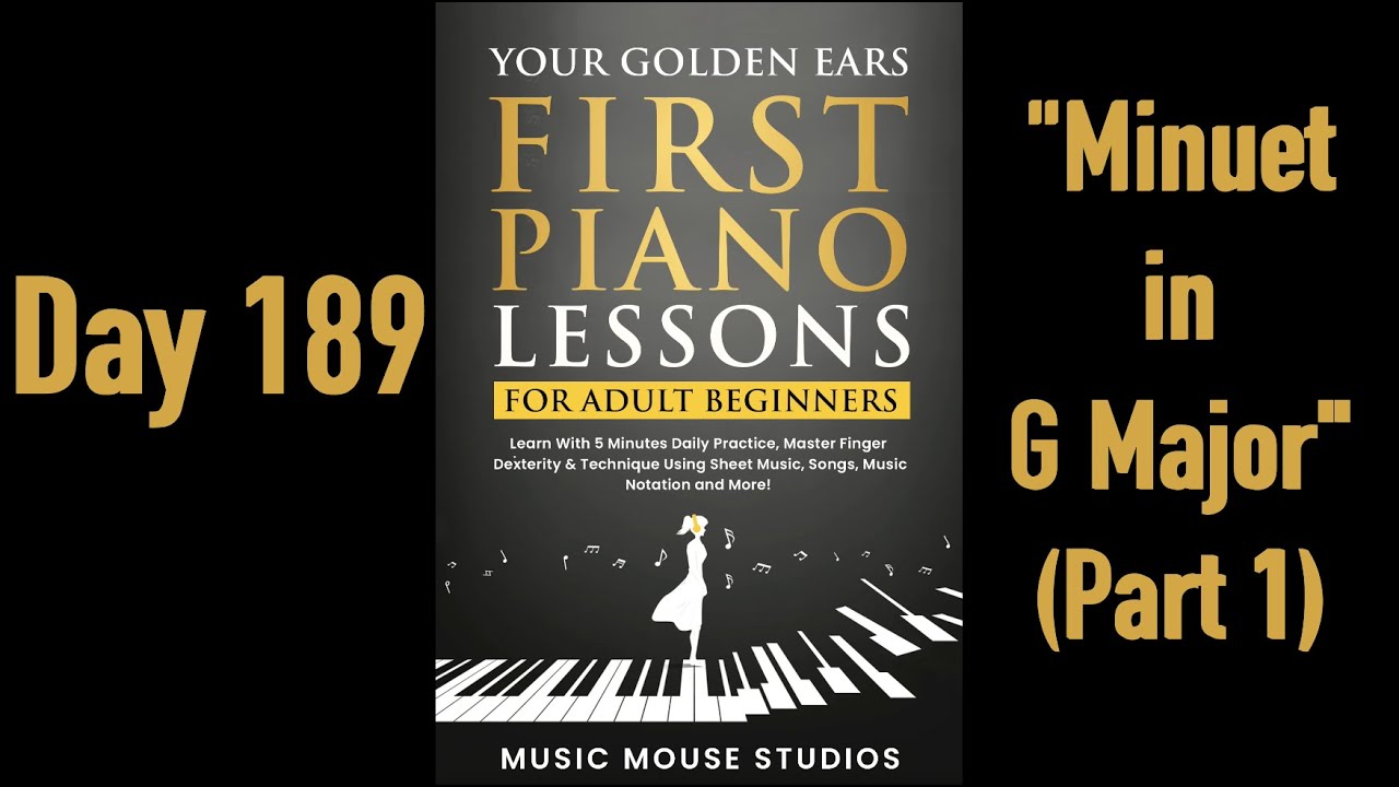 Day 189 - Playing “Minuet 3 in G Major” (Part 1) - YouTube