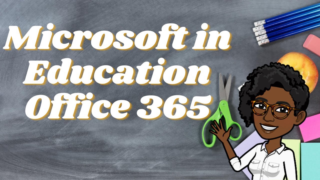 Microsoft Education Center & Office 365 - YouTube