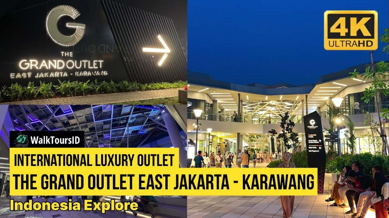 4K/60FPS | International Luxury Outlet | The Grand Outlet East Jakarta ...