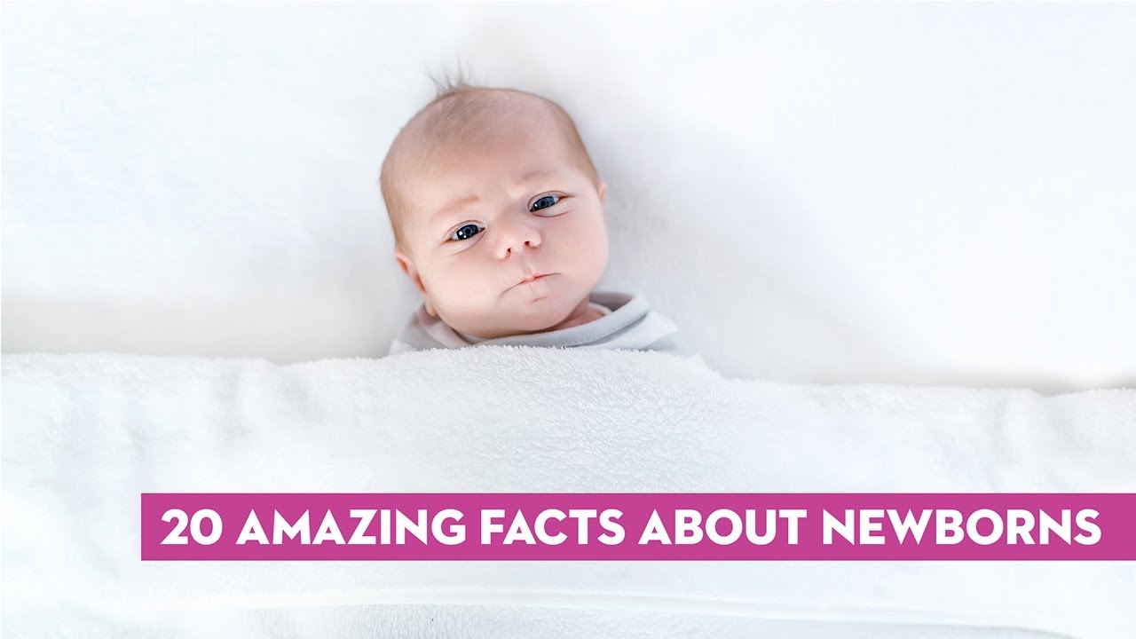 Interesting Facts About Newborn Babies