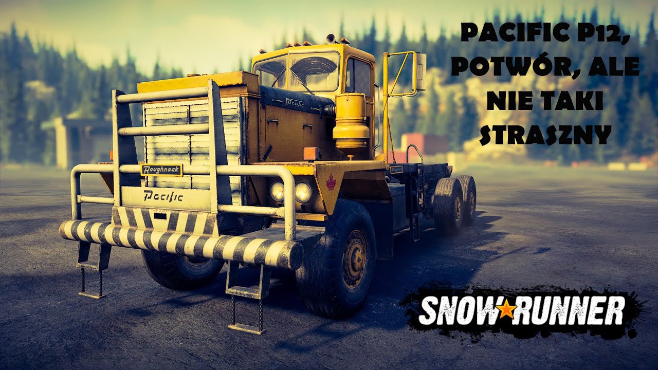 SnowRunner - Poradnik Pacific P12, potwór, ale nie taki straszny - YouTube