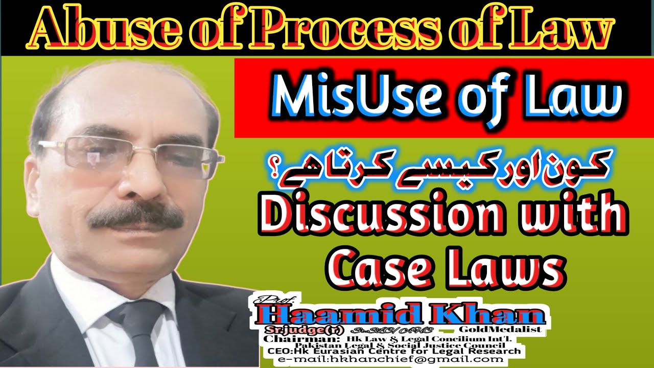 Abuse of Process of Law I LawLectures I LegalTv1 I HaamidKhan I abuse ...