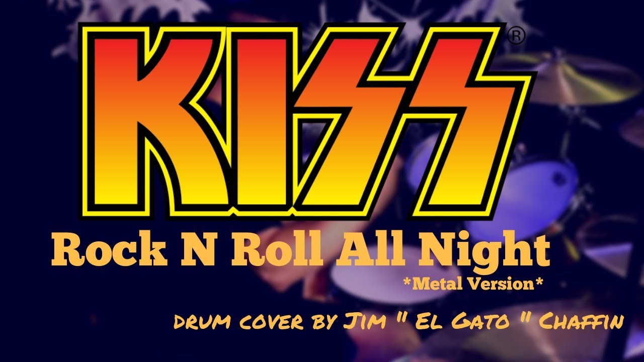 Rock and Roll All Nite - KISS / drum cover by Jim Chaffin - YouTube