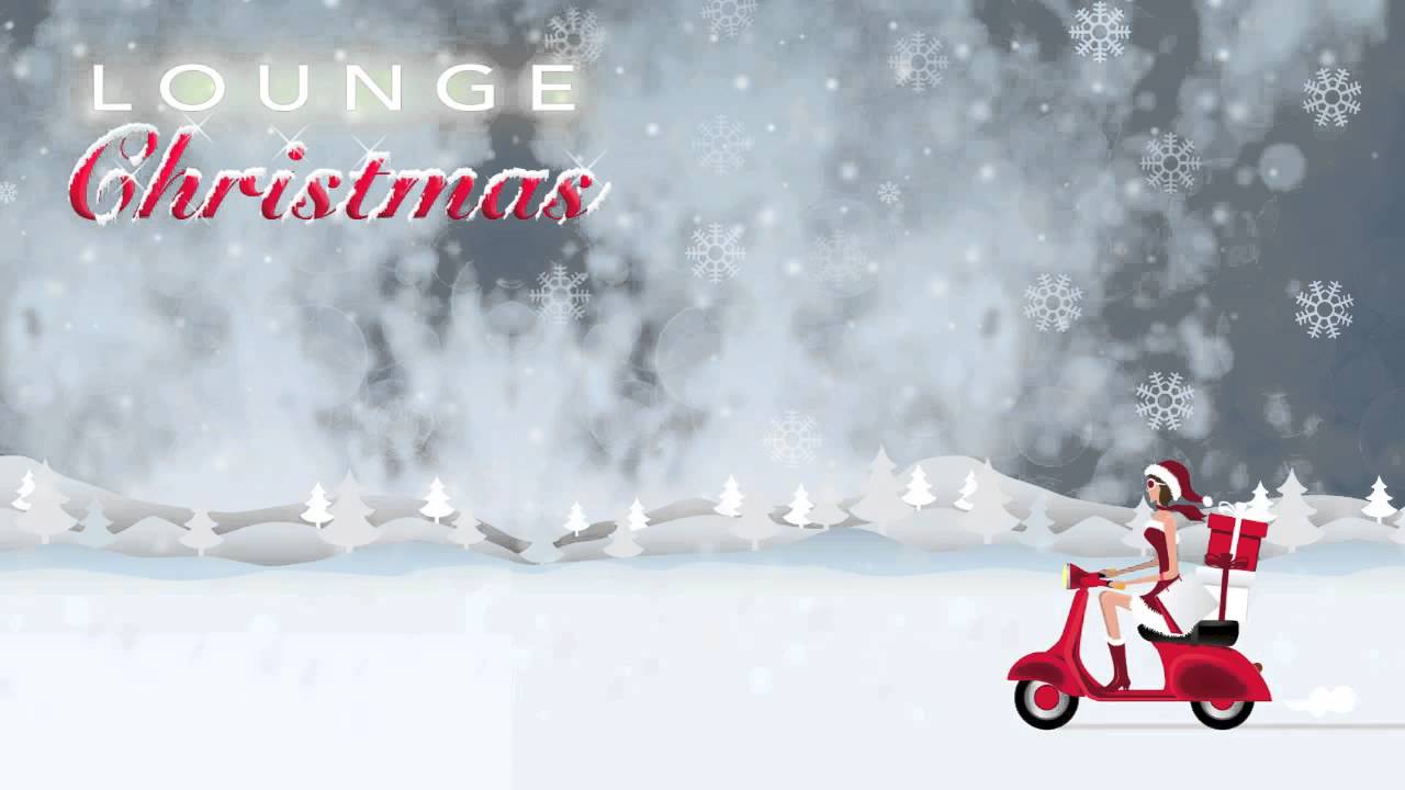 LOUNGE CHRISTMAS (Full Album) 1 Hour of Christmas in Lounge - YouTube