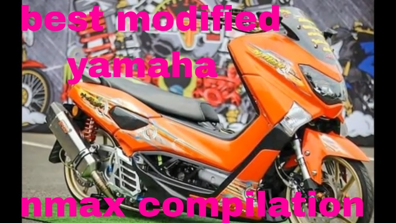 BEST MODIFIED NMAX COMPILATION -LAKWATSA TV - YouTube
