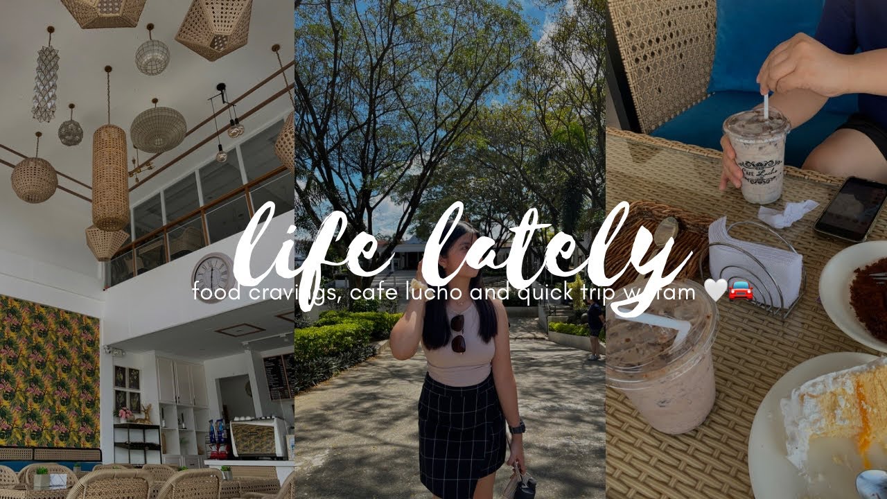Life lately 16| food cravings, cafe lucho and quick trip w/fam 🤍🚘 - YouTube