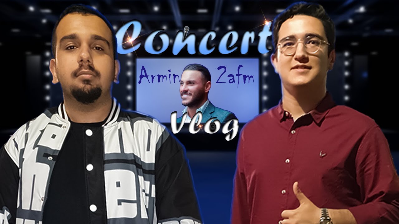 Concert Armin 2afm | رفتیم کنسرت آرمین 🎙🎶 - YouTube