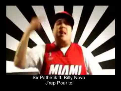 Sir Pathétik ft. Billy Nova - J'rap Pour Toi[[]] - YouTube