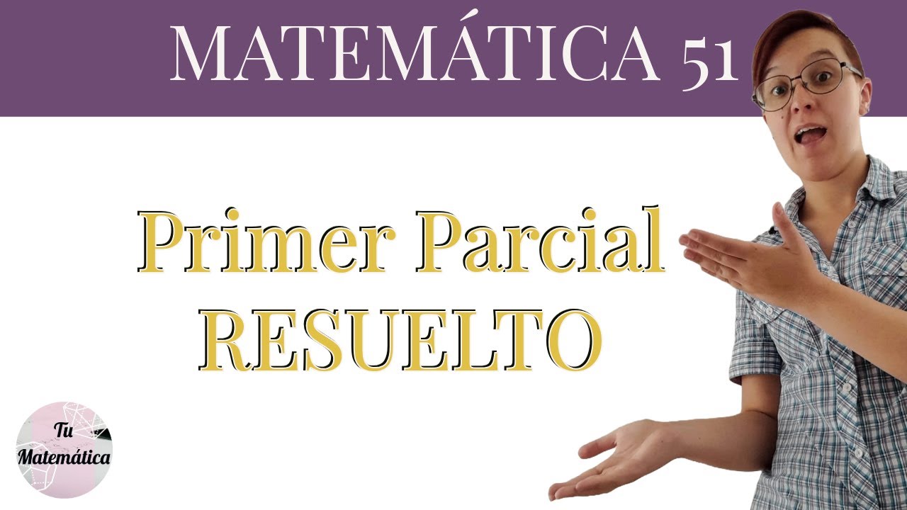 Primer Parcial RESUELTO Matemática 51 CBC - Ejercicio 3 - YouTube