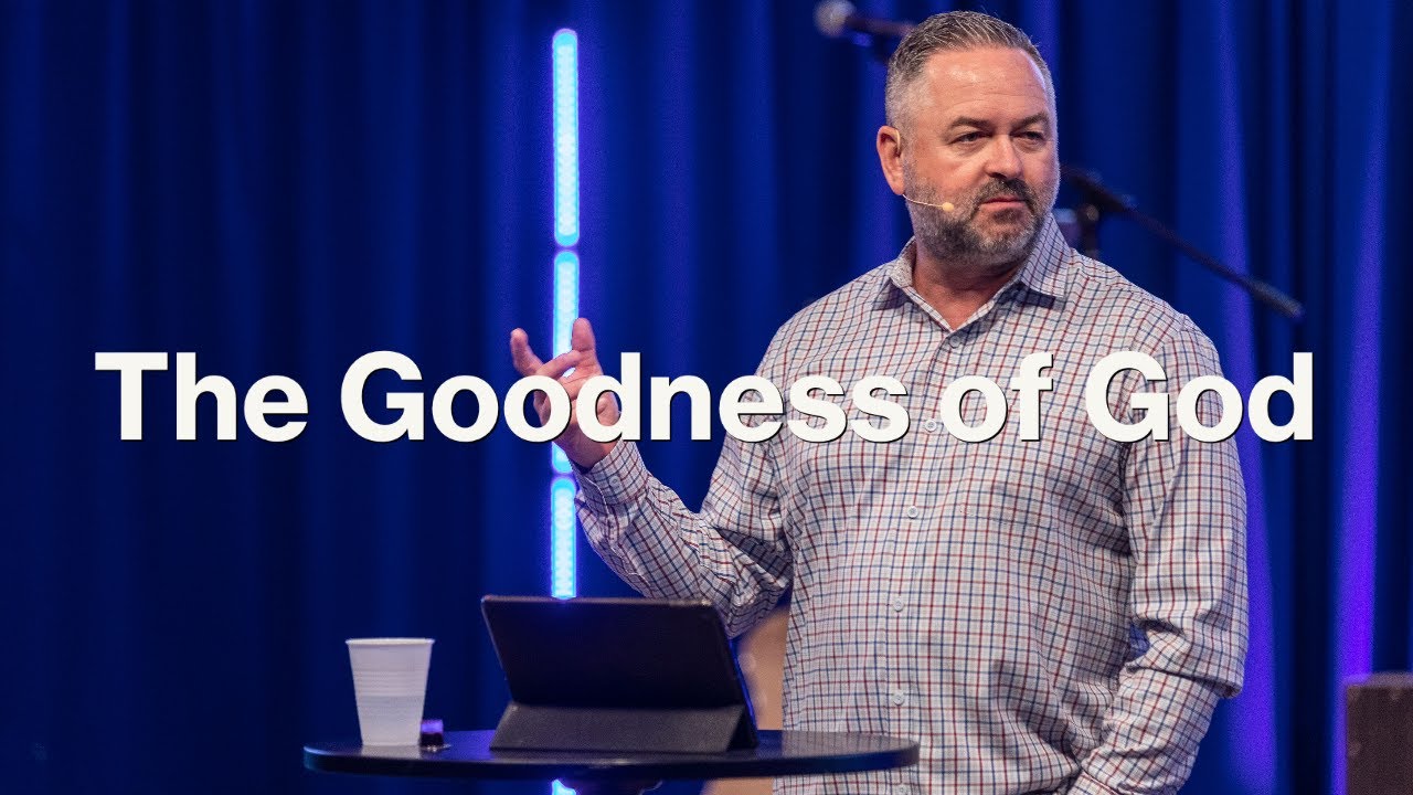 The Goodness of God | Pastor Johnny Jones | Harbor Church - YouTube