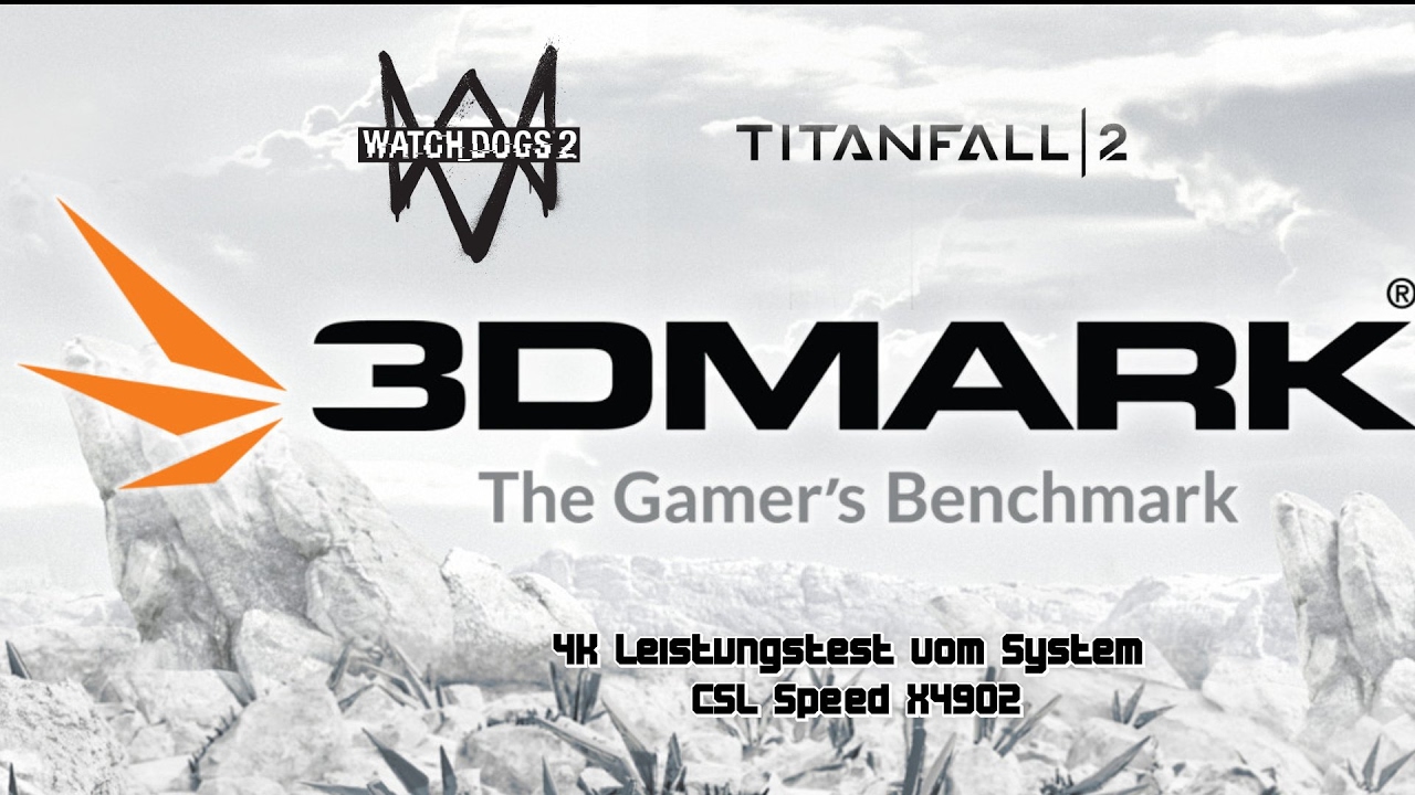 Leistungstest // System CSL Speed X4902 // 3D Mark // Titanfall 2 ...