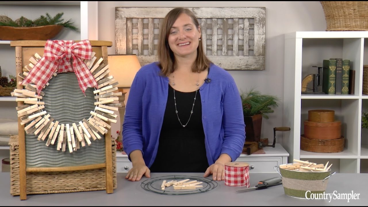 How to Make a Clothespin Wreath | A Country Sampler DIY Video - YouTube