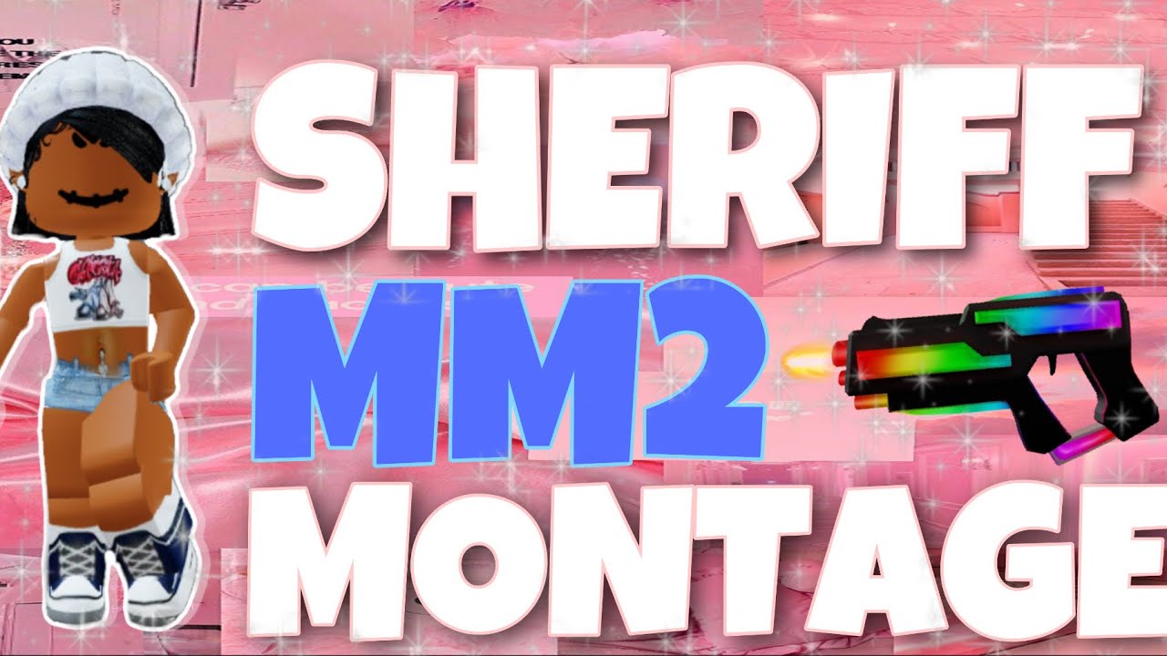 mm2 sheriff montage! ~ Cryingflxwers 🦋 - YouTube