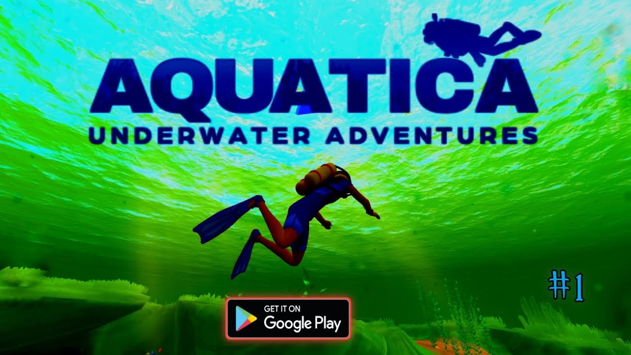 Aquatica: Underwater Adventures | Android - YouTube