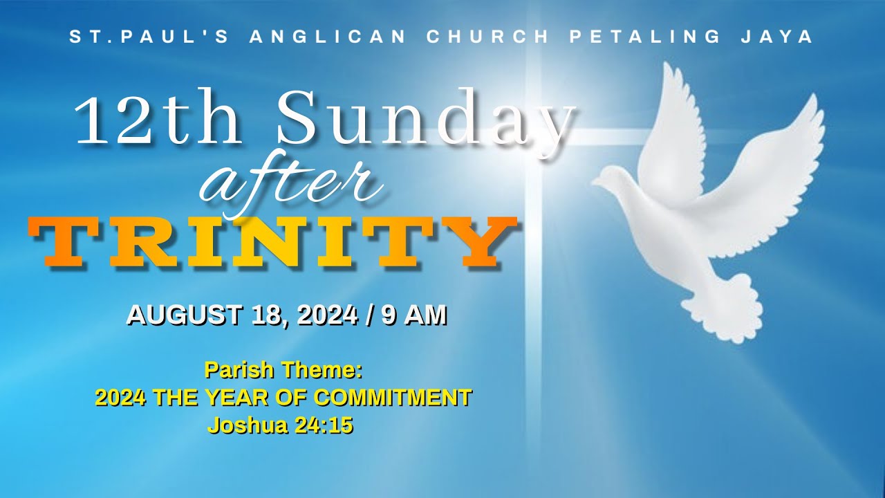 Twelfth Sunday after Trinity (August 18, 2024) - YouTube