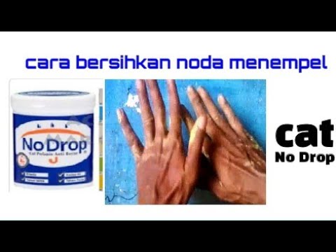 cara mudah bersihkan noda cat menempel ditangan cat No Drop - YouTube