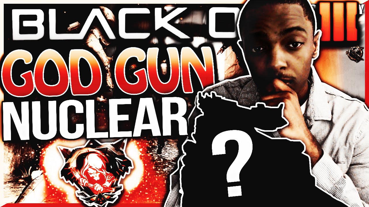 Black Ops 3 - INSANE NUCLEAR w/ "GOD GUN"! WHY DID THIS HAPPEN?!?! (BO3 ...