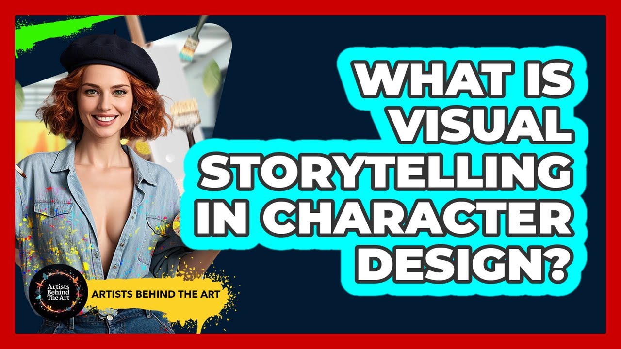 What Is Visual Storytelling In Character Design? - Artists Behind the ...