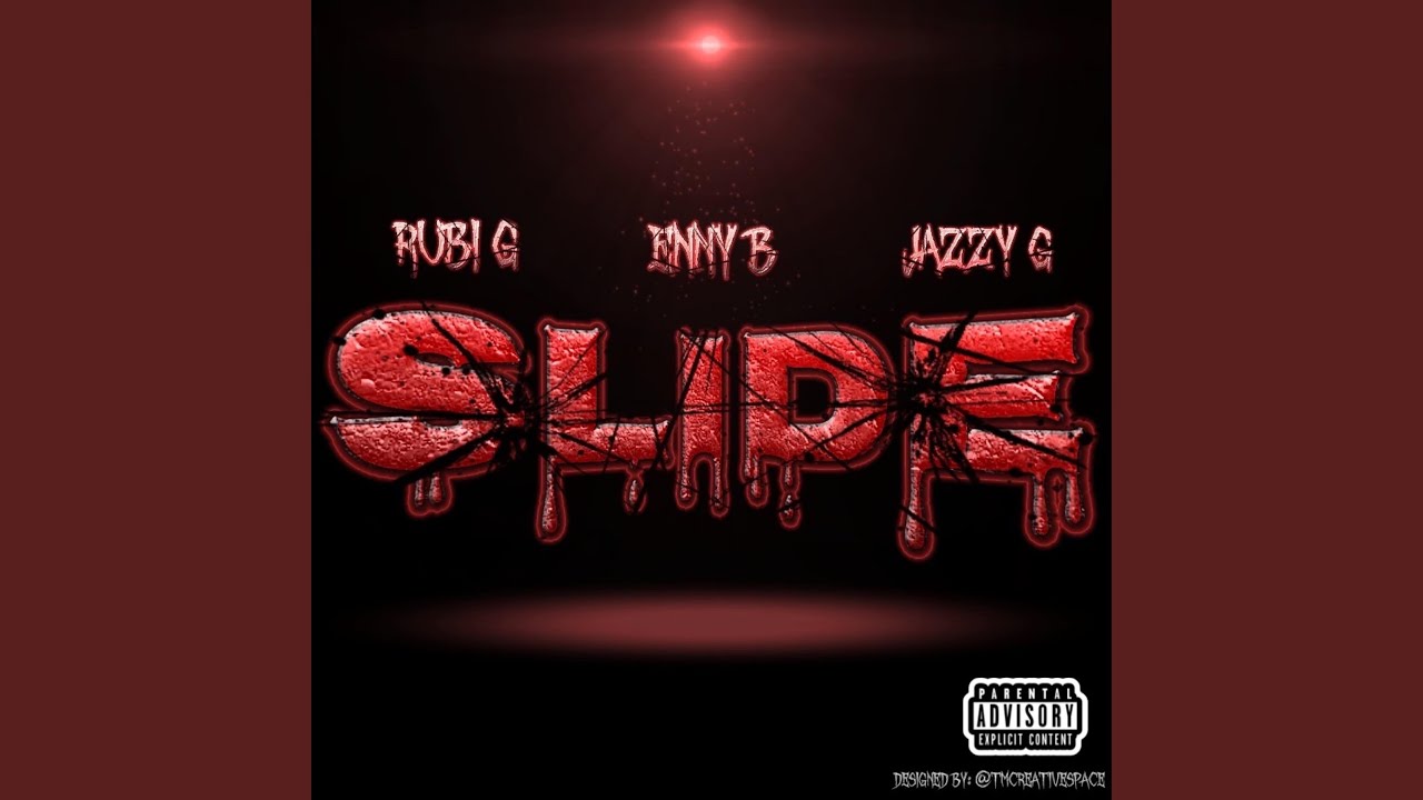 SLIDE (feat. Enny B , Jazzy G) - YouTube